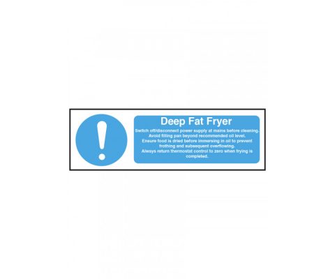 Deep Fat Fryer Safety Sign – Raynor Hygiene