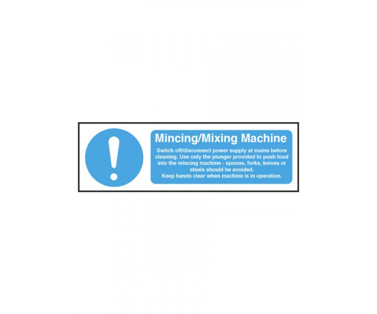 Mincing / Mixing Machine Safety Sign – Raynor Hygiene