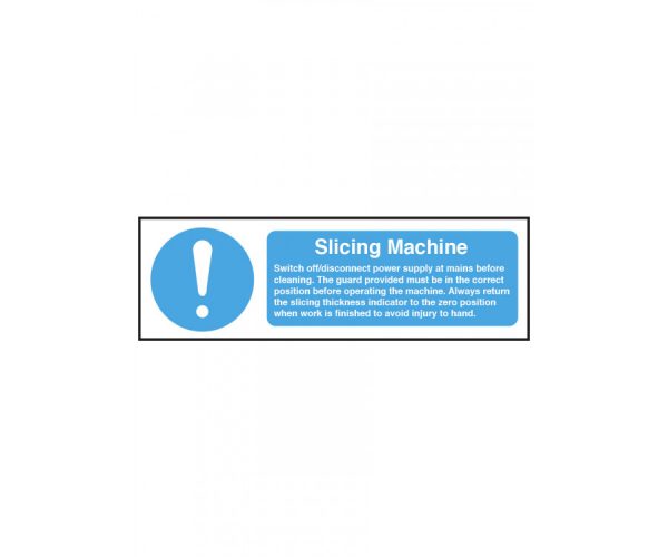 Slicing Machine Safety Sign – Raynor Hygiene