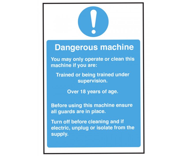 Dangerous Machine Operation Safety Sign – Raynor Hygiene