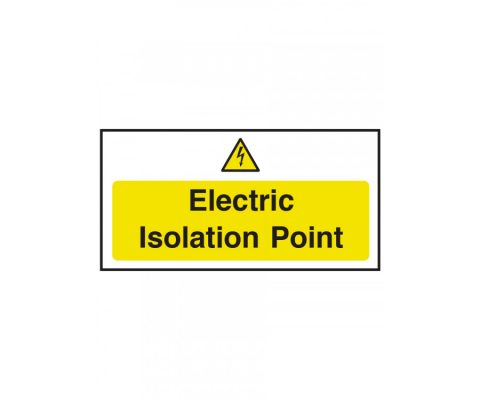 Electric Isolation Point Safety Sign – Raynor Hygiene