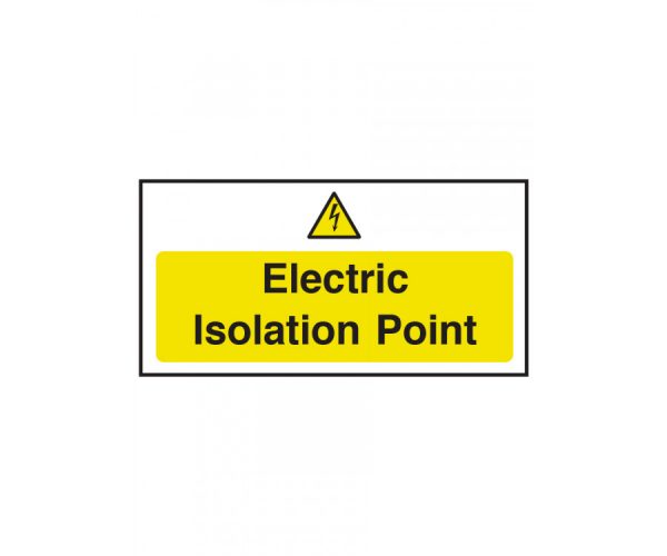Electric Isolation Point Safety Sign – Raynor Hygiene