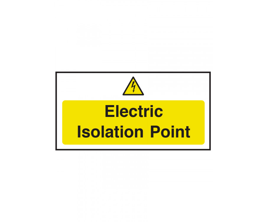 Electric Isolation Point Safety Sign – Raynor Hygiene