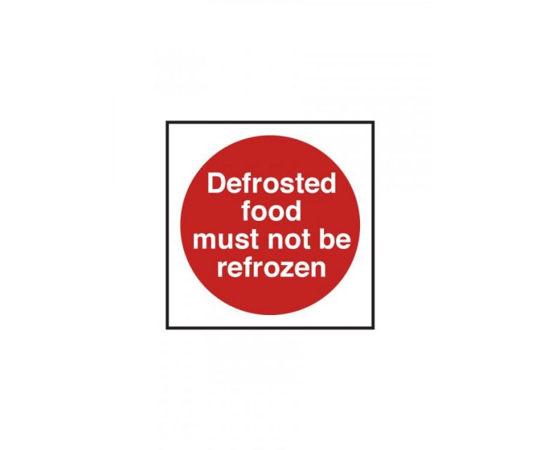 Defrosted Food Must Not Be Re-Frozen Notice – Raynor Hygiene