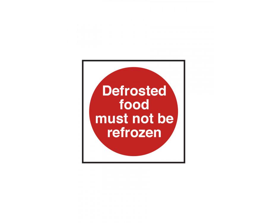 Defrosted Food Must Not Be Re-Frozen Notice – Raynor Hygiene