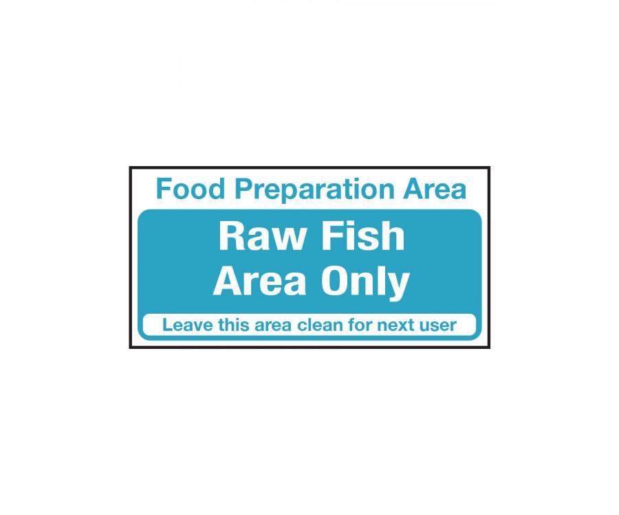 Raw Fish Area Only Notice – Raynor Hygiene
